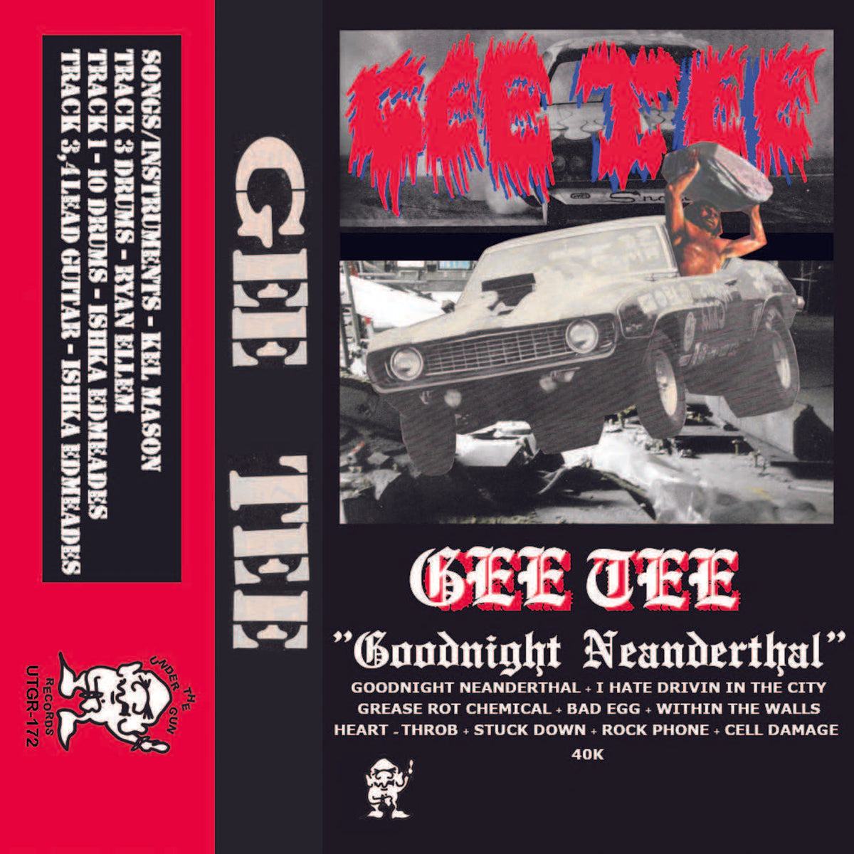 Gee Tee - Goodnight Neandethal - Cassette – Under The Gun Records